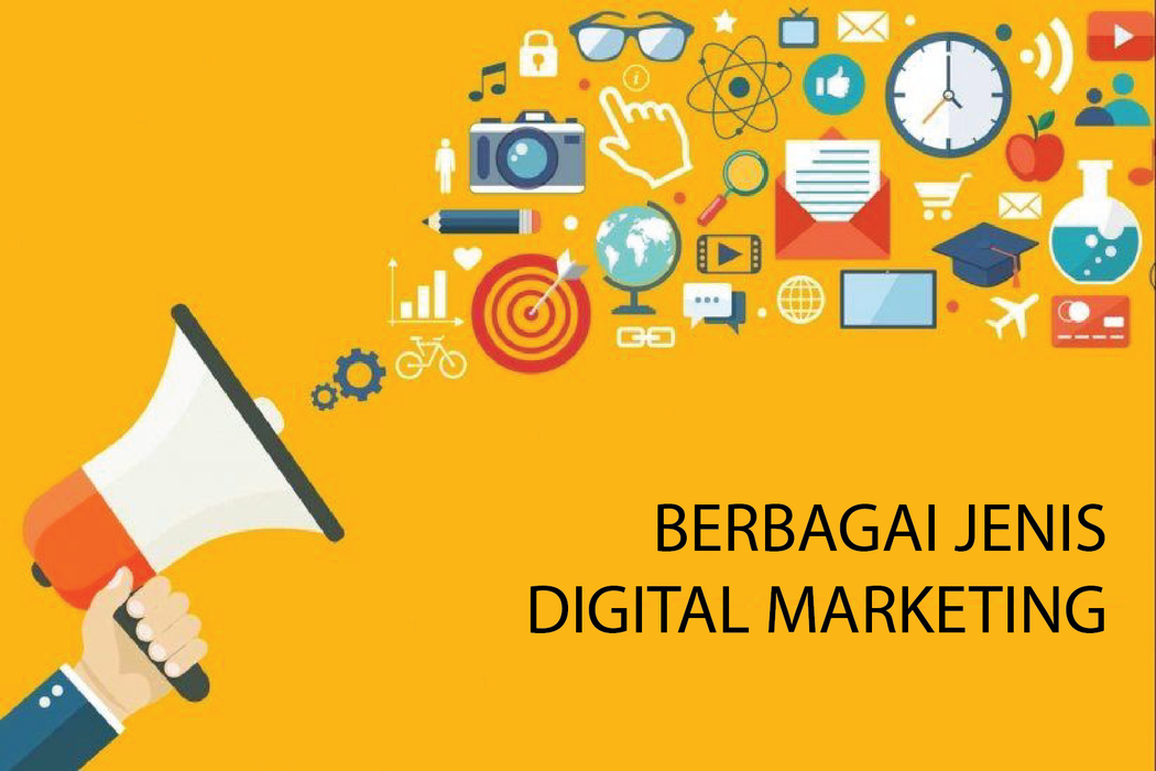 7 Jenis Digital Marketing Untuk Bisnis Kamu - Argia Academy